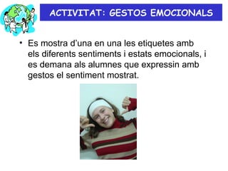TREBALL DELS SENTIMENTS A L'AULA D'ACOLLIDA | PPT