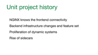 NGINX Unit at Scale: Use Cases and the Future of Unit | PPT