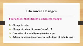 Unit b matter and chemical change notes(physical & chemical changes) | PPTX