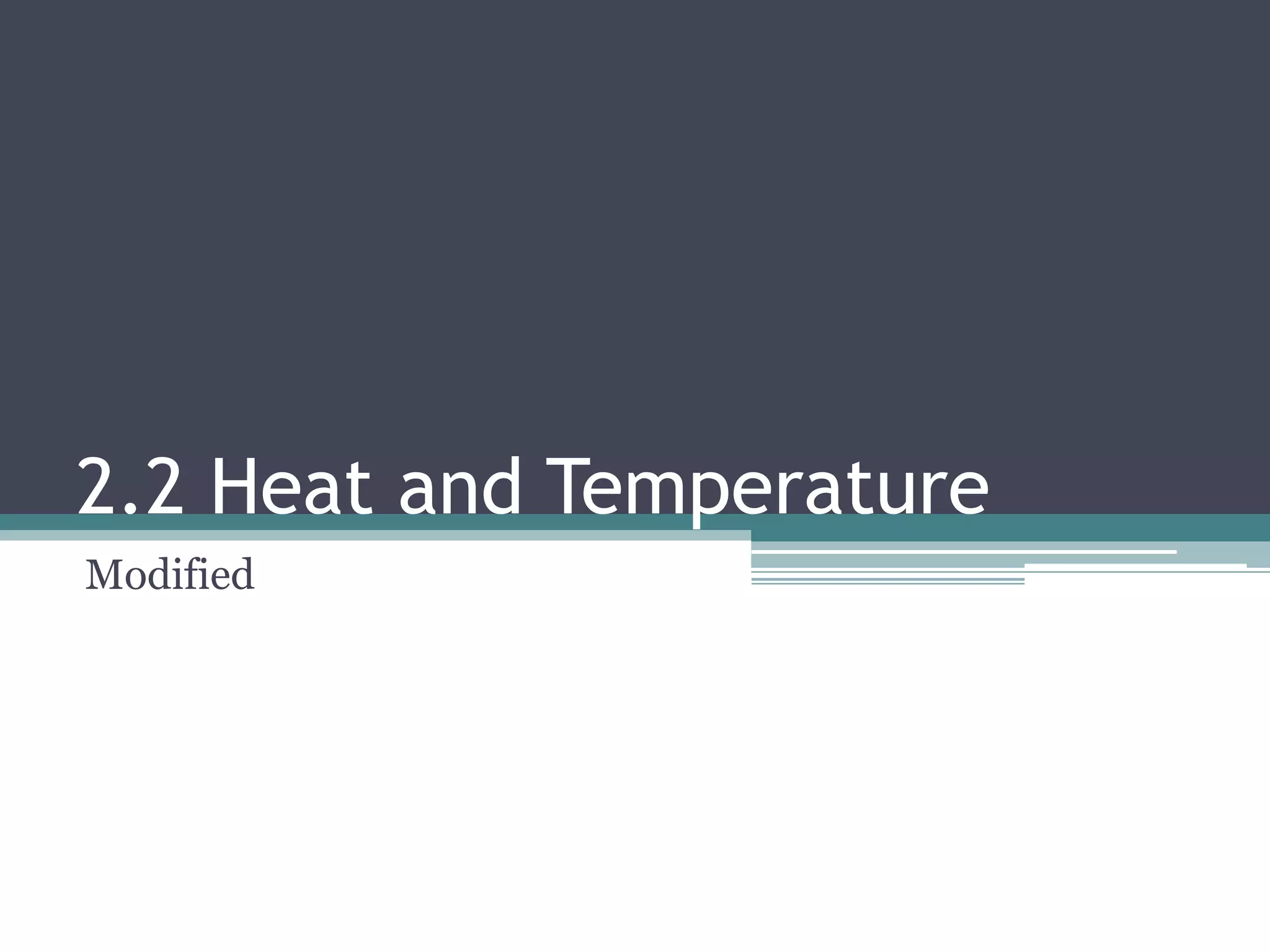 Unit c - 2.2 heat vs temperature ipp | PPT