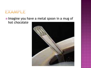 Unit c - 2.4 & 2.5 -- conduction, convection, and radiation | PPTX ...