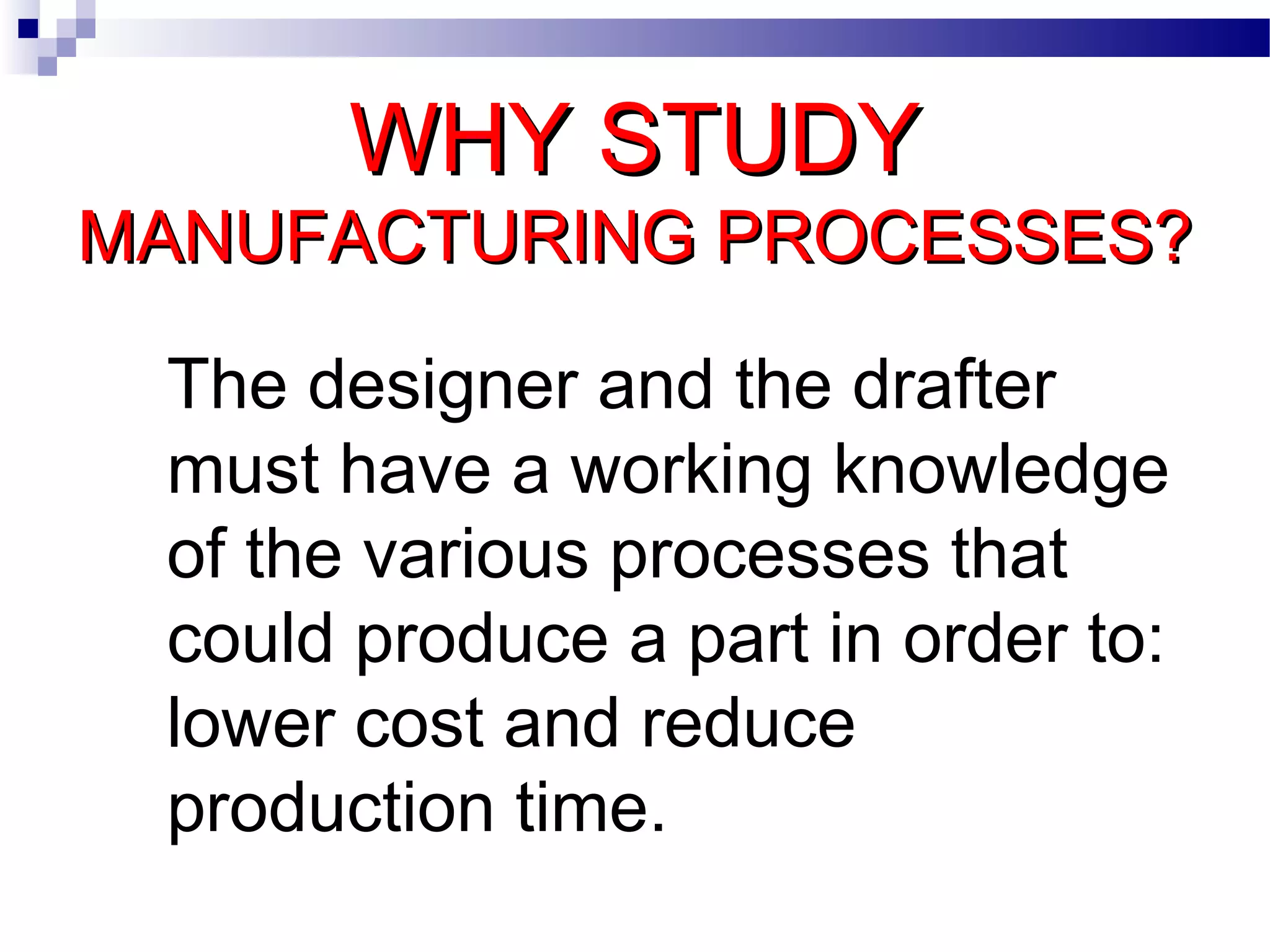Unitc manufacturing basic-machine_processes | PPT