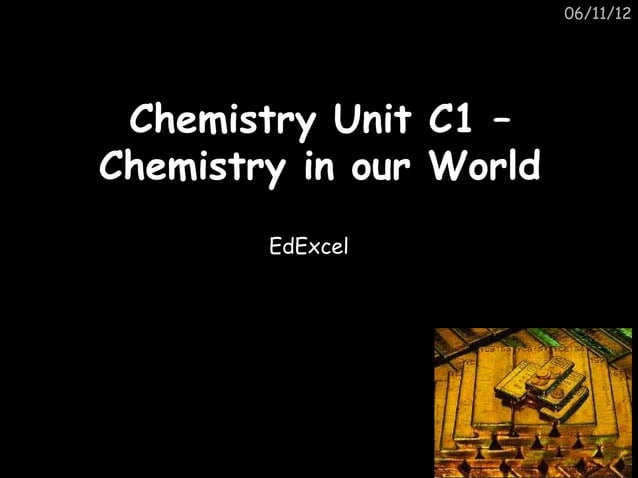 Unit c1 chemistry in our world | PPT