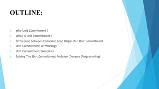 Economic operation of Power systems by Unit commitment | PPTX