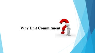 Economic operation of Power systems by Unit commitment | PPTX