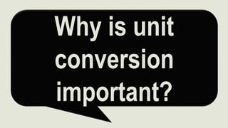 Unit Conversion - Metric to Metric Unit Systems | PPT