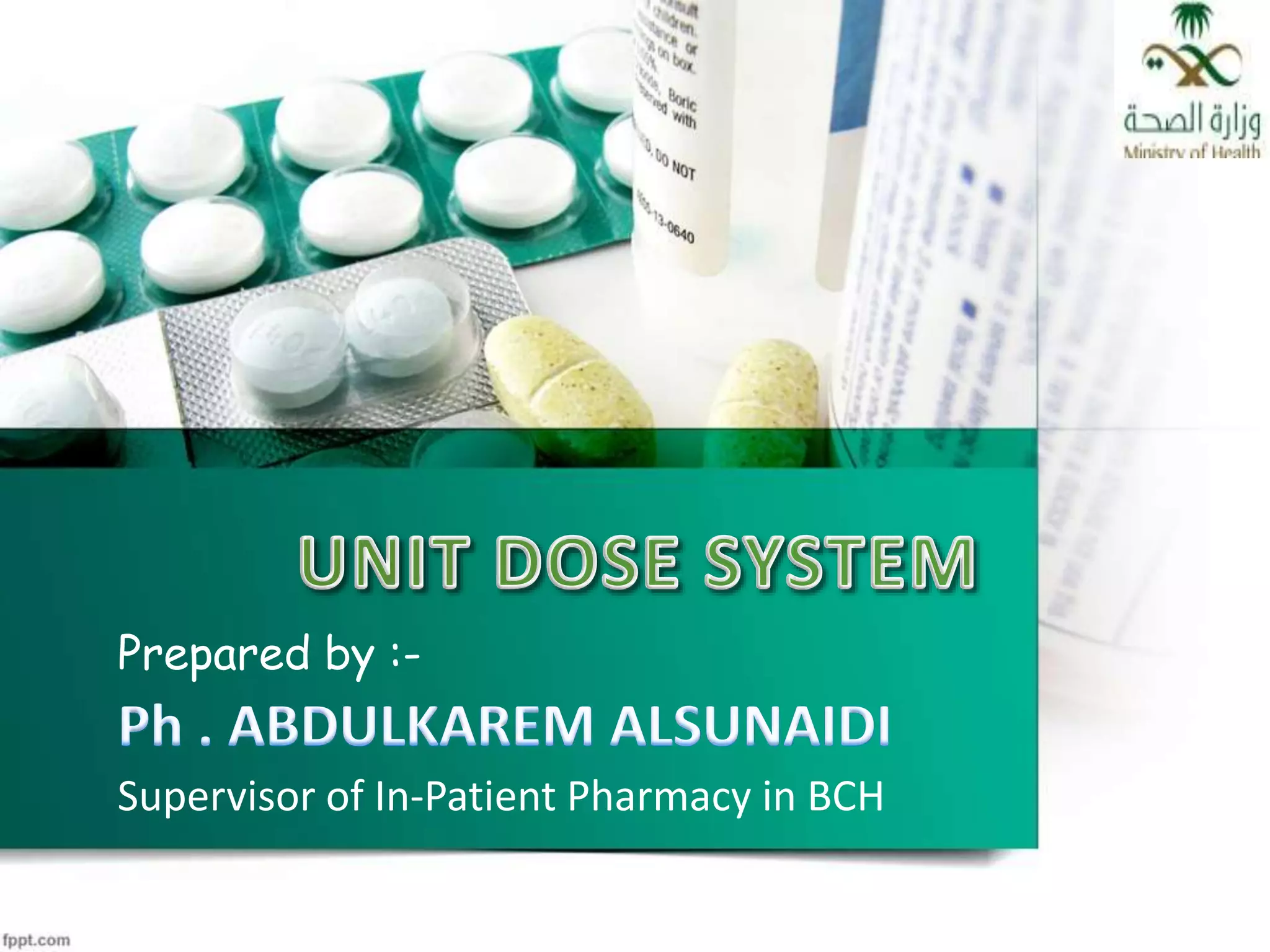 Unit dose system | PPTX