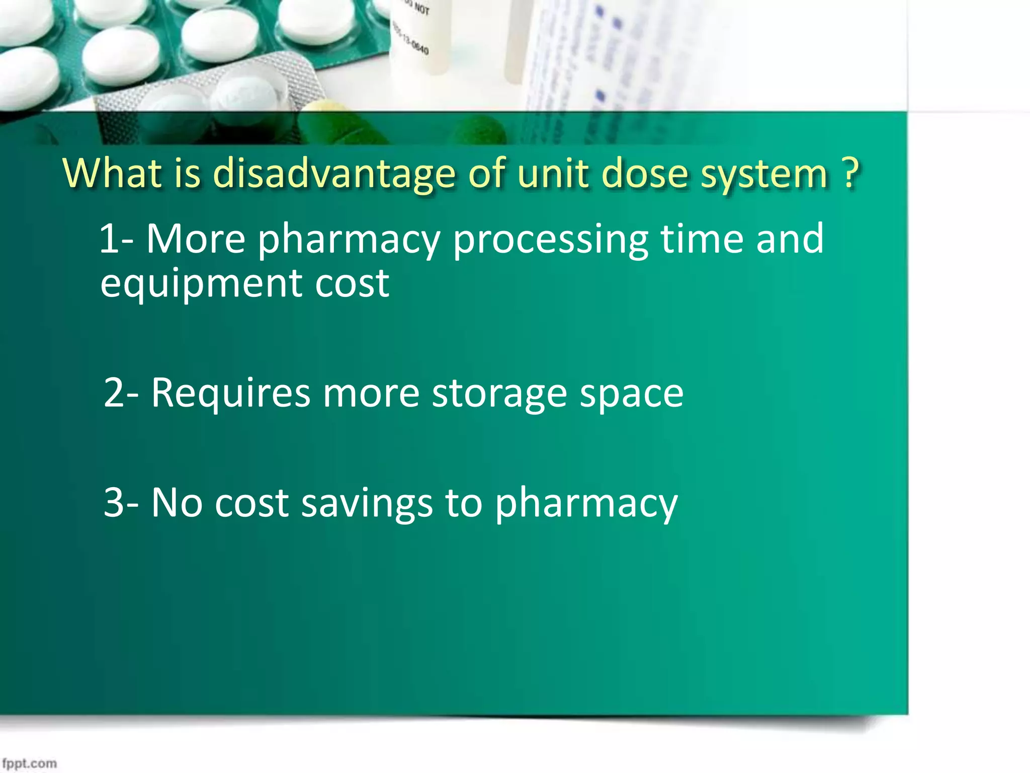 Unit dose system | PPTX