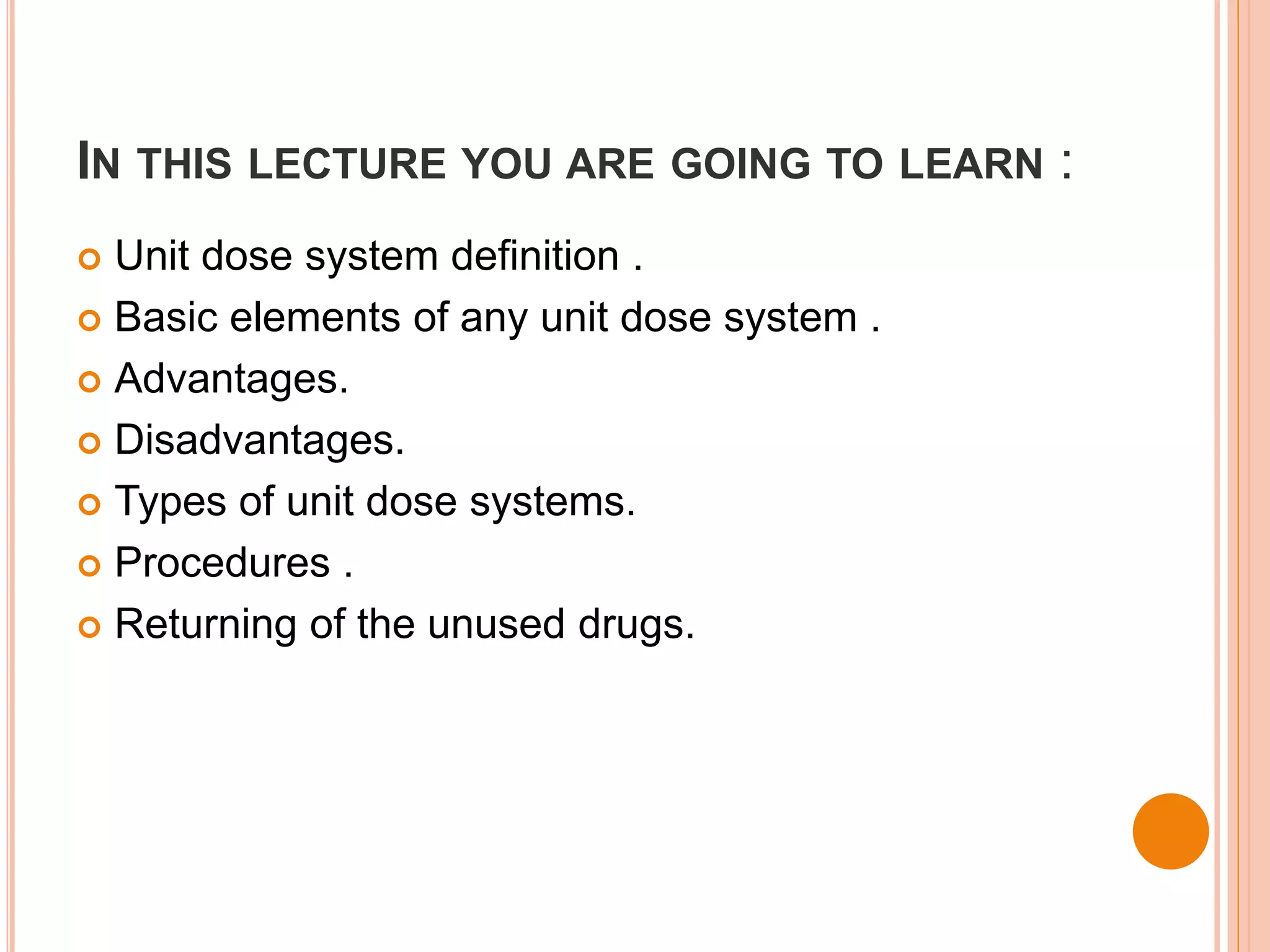 Unit dose system | PPTX