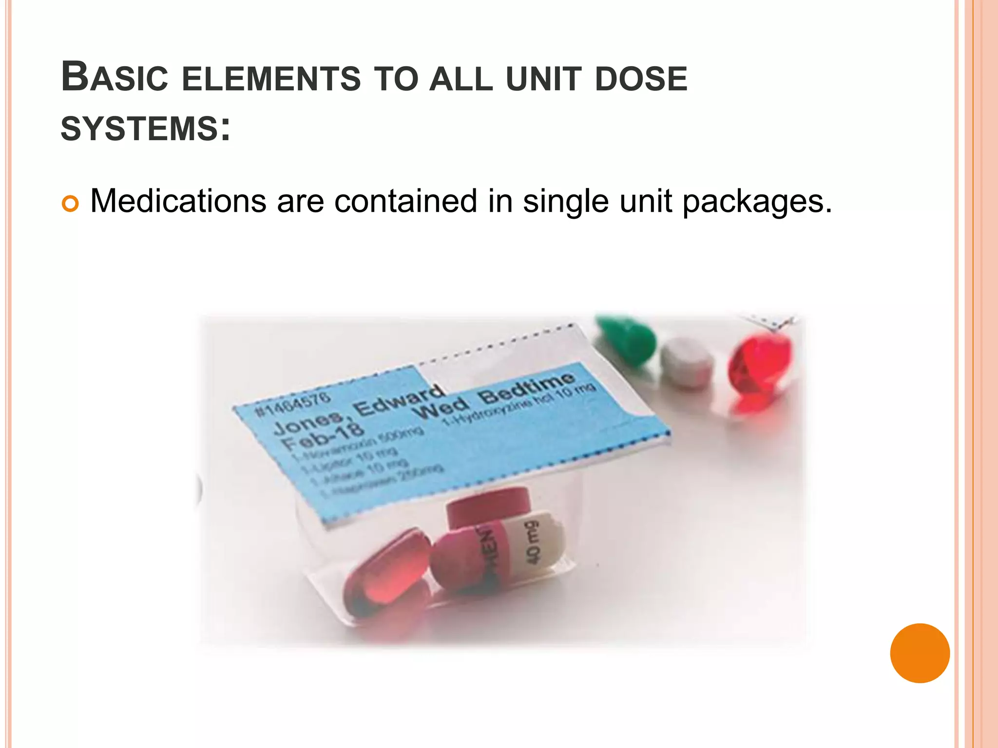 Unit dose system | PPTX