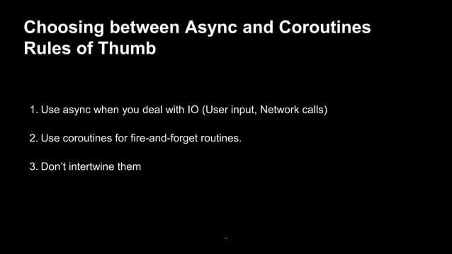 Best practices: Async vs. coroutines - Unite Copenhagen 2019 | PPTX | Web Development | Internet