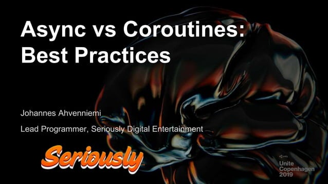 Best Practices Async Vs Coroutines Unite Copenhagen 2019