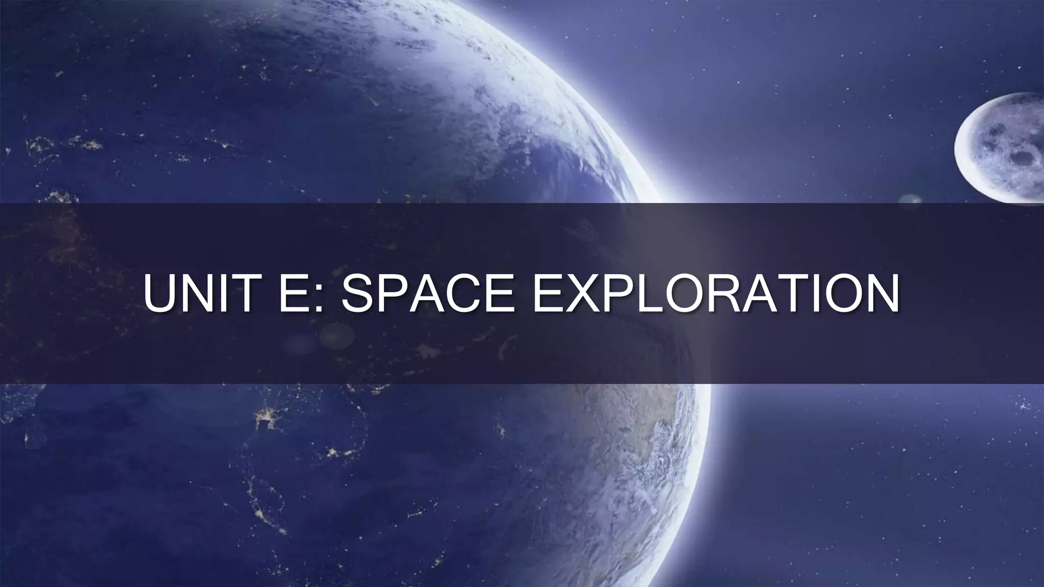 Unit e space exploration | PPTX