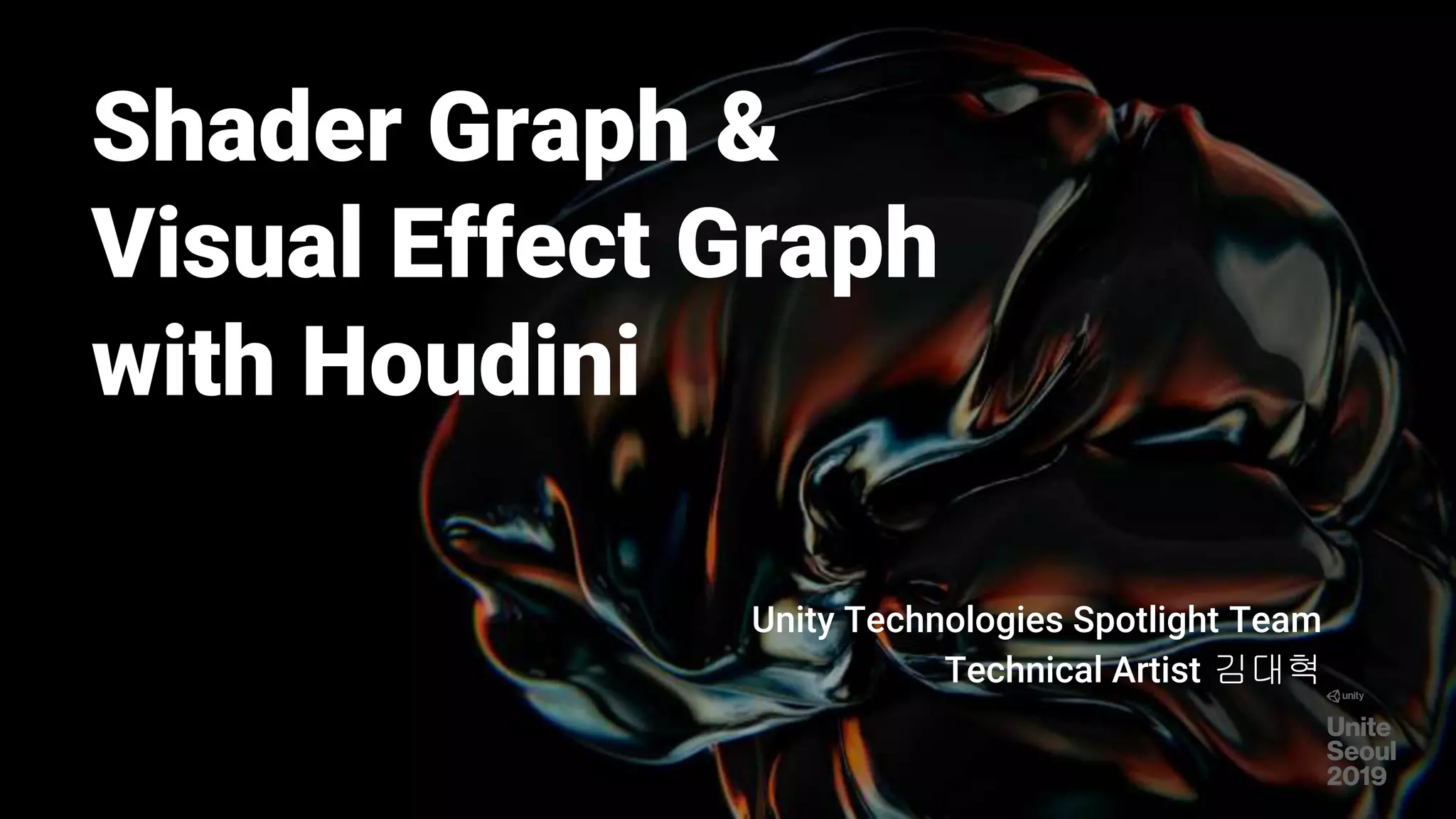 Unite Seoul 2019 ShaderGraph & VisualEffectGraph with Houdini | PPTX | Computer Animation ...