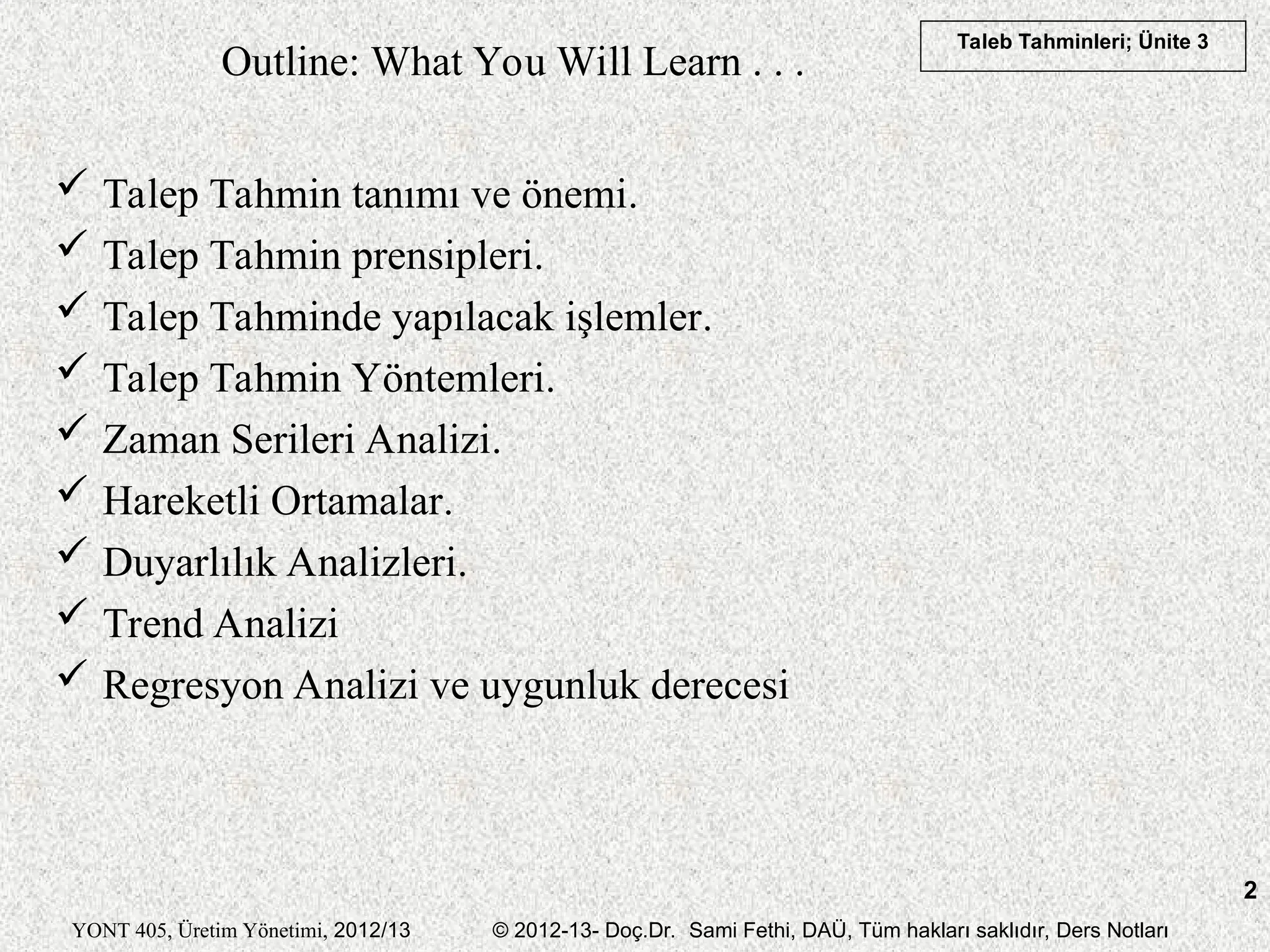 üretim yönetimi unite 3 talep tahmini 1718.ppt