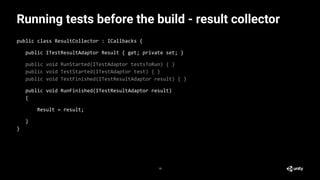 QA your code: The new Unity Test Framework – Unite Copenhagen 2019 | PDF