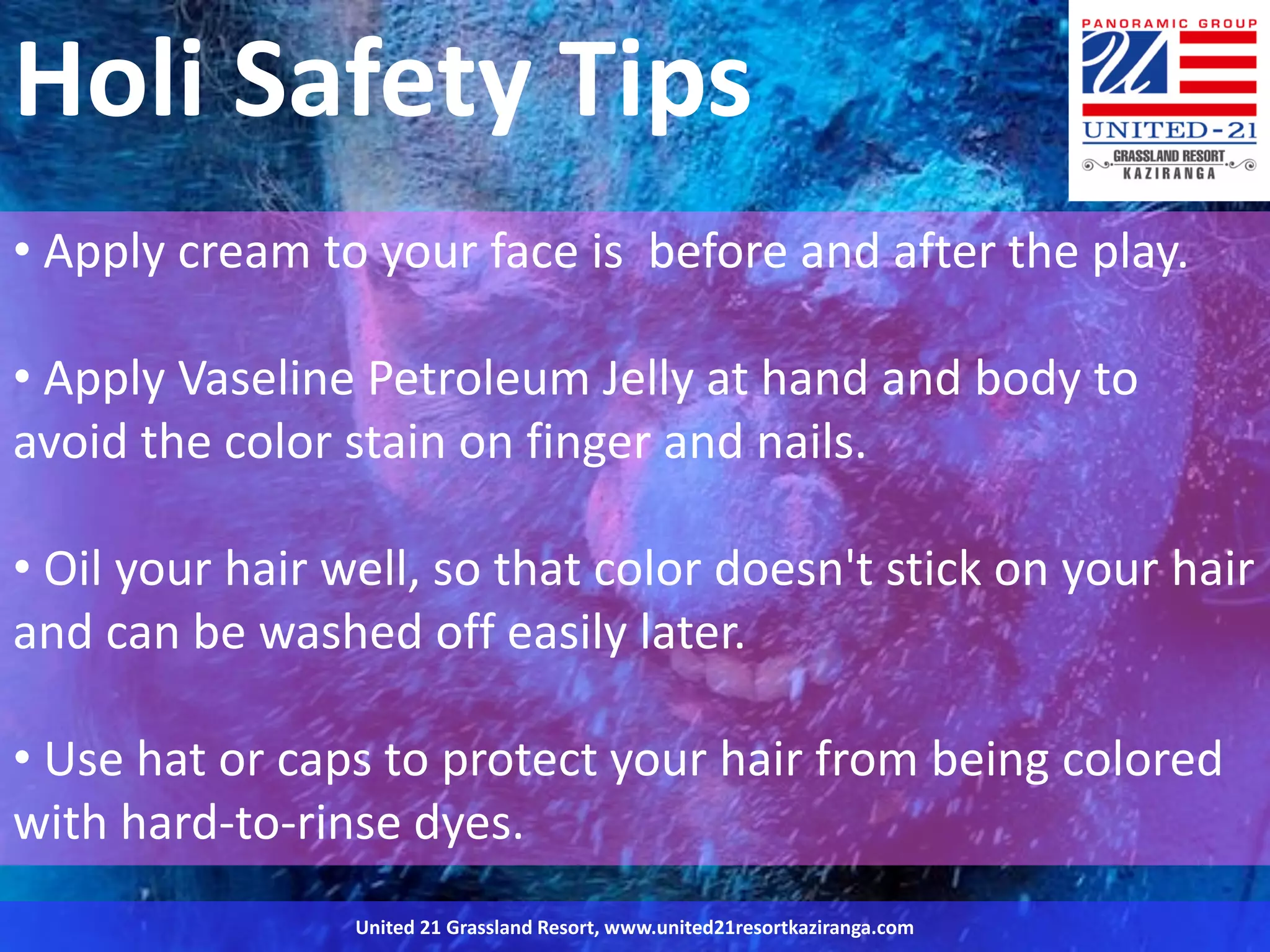 United 21 Grassland Holi Safety Tips | PPT