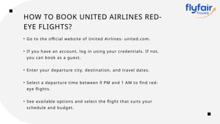 United Airlines Red Eye Flights What You Need To Know!.pptx | Air Travel | Travel Type