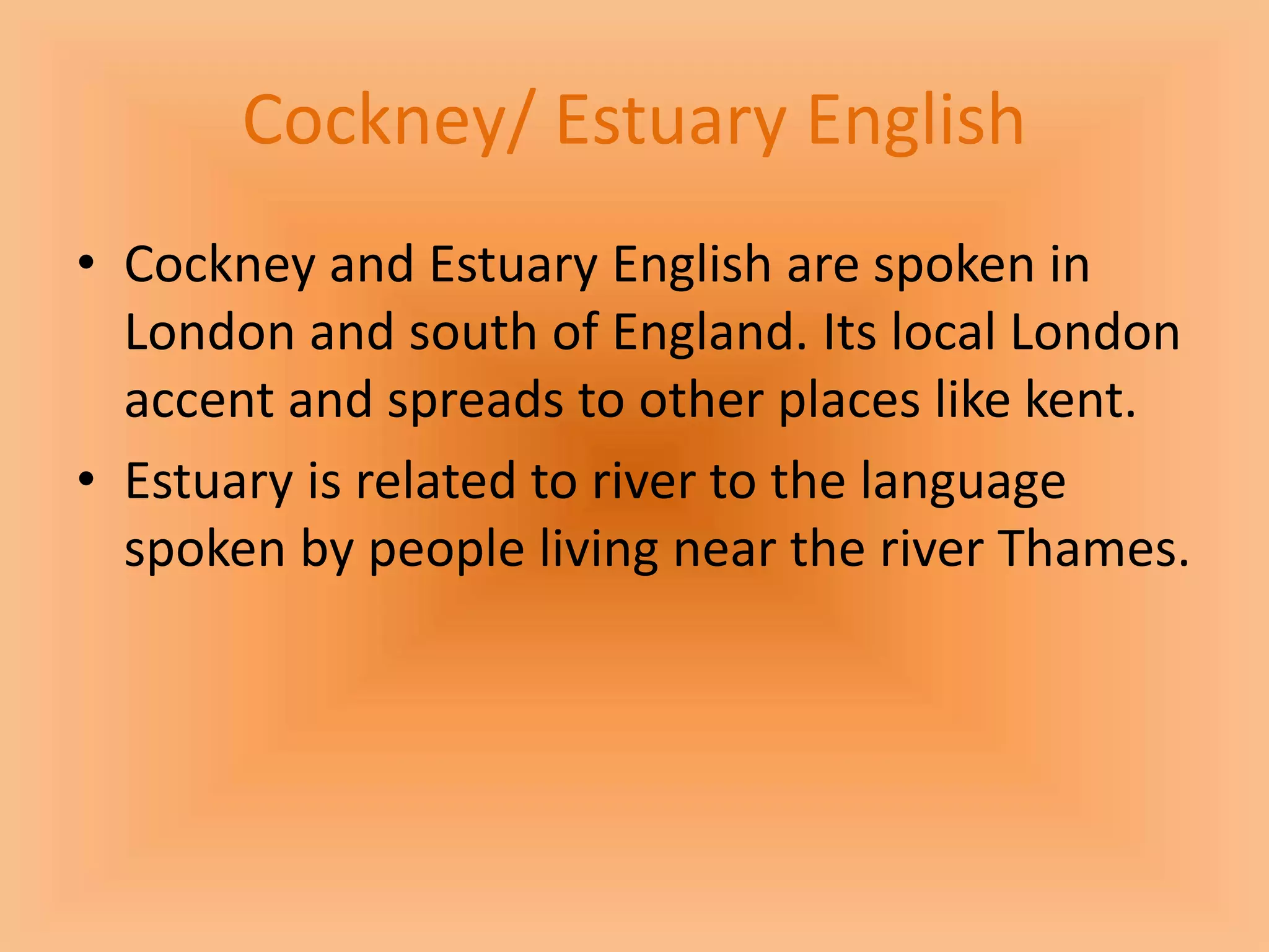 Accents and Dialects of English Language | PPTX