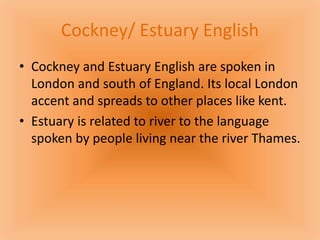 Accents and Dialects of English Language | PPTX