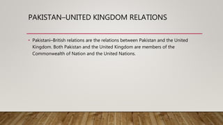 United kingdom and pakistan relations | PPTX