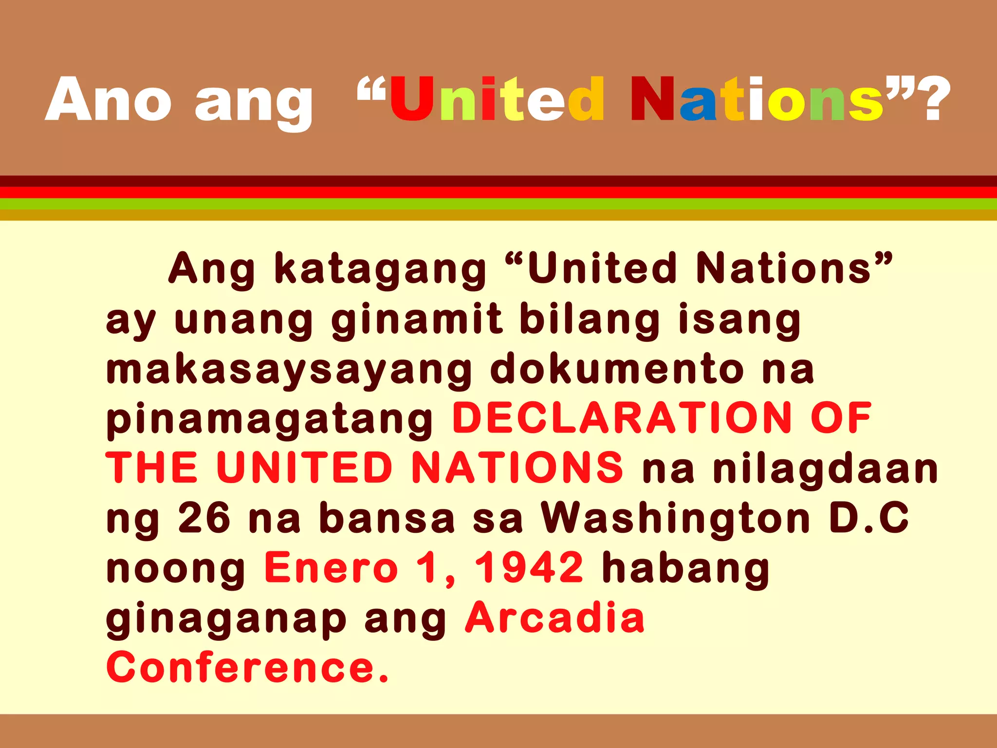 United Nations o Ang Nagkakaisang Mga Bansa | PPT