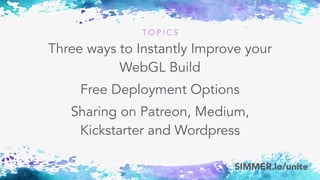 How to Build an Audience with WebGL | PPT