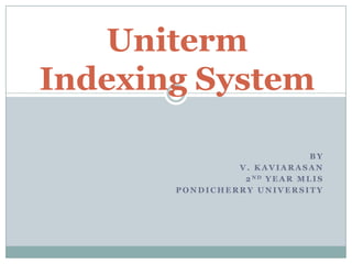 Uniterm indexing | PPTX