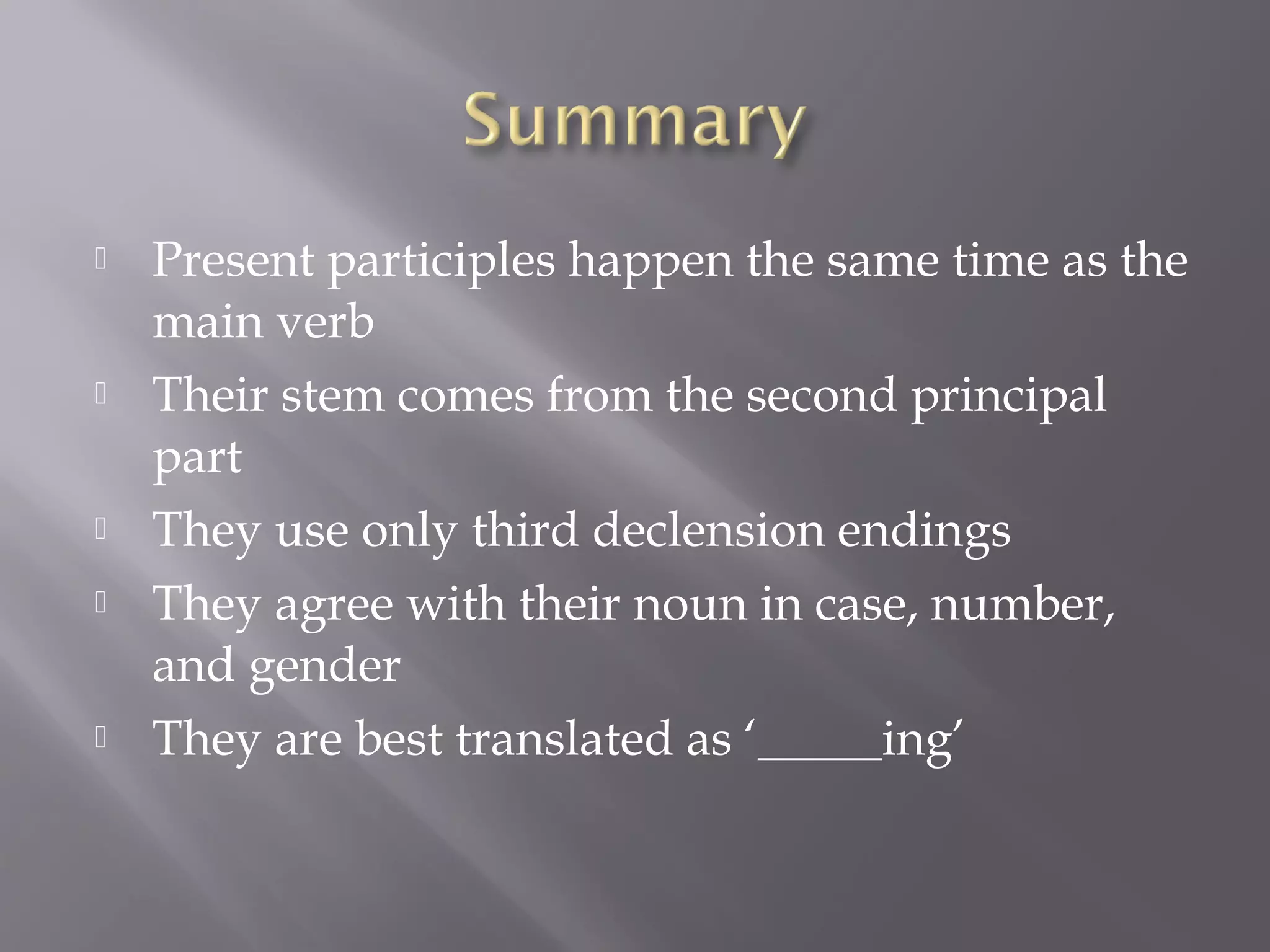 Unit Four Present Active Participles | PPT