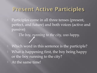 Unit Four Present Active Participles | PPT