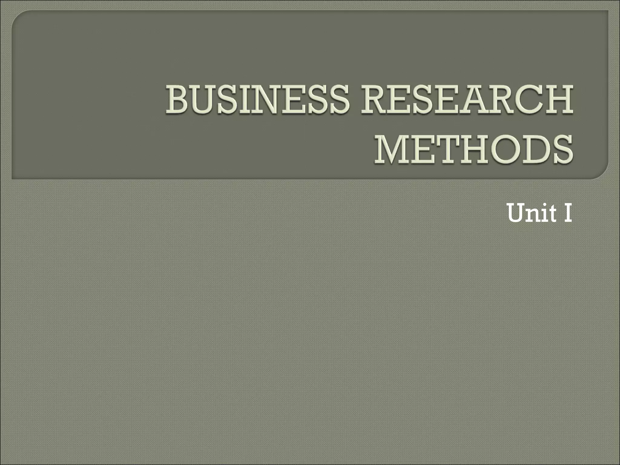 Process of Business Research and Types | PPT | Business Administration ...