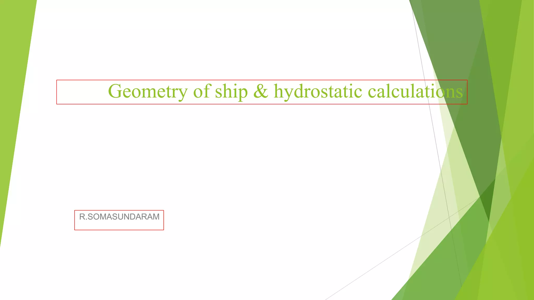 NAVAL ARCHITECTURE- GEOMETRY OF SHIP | PPTX