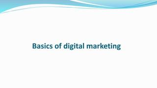 Basics of digital marketing | PPTX