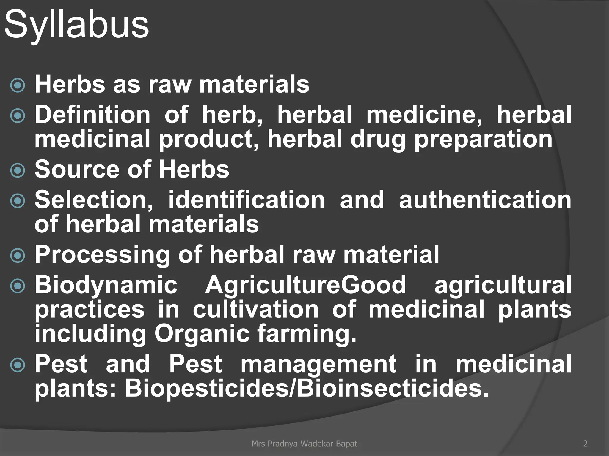 Unit I herbs as raw materials, biodynamic agriculture.ppt