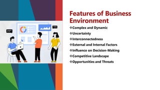 Business Environment, Features - Unit 1 | PPTX