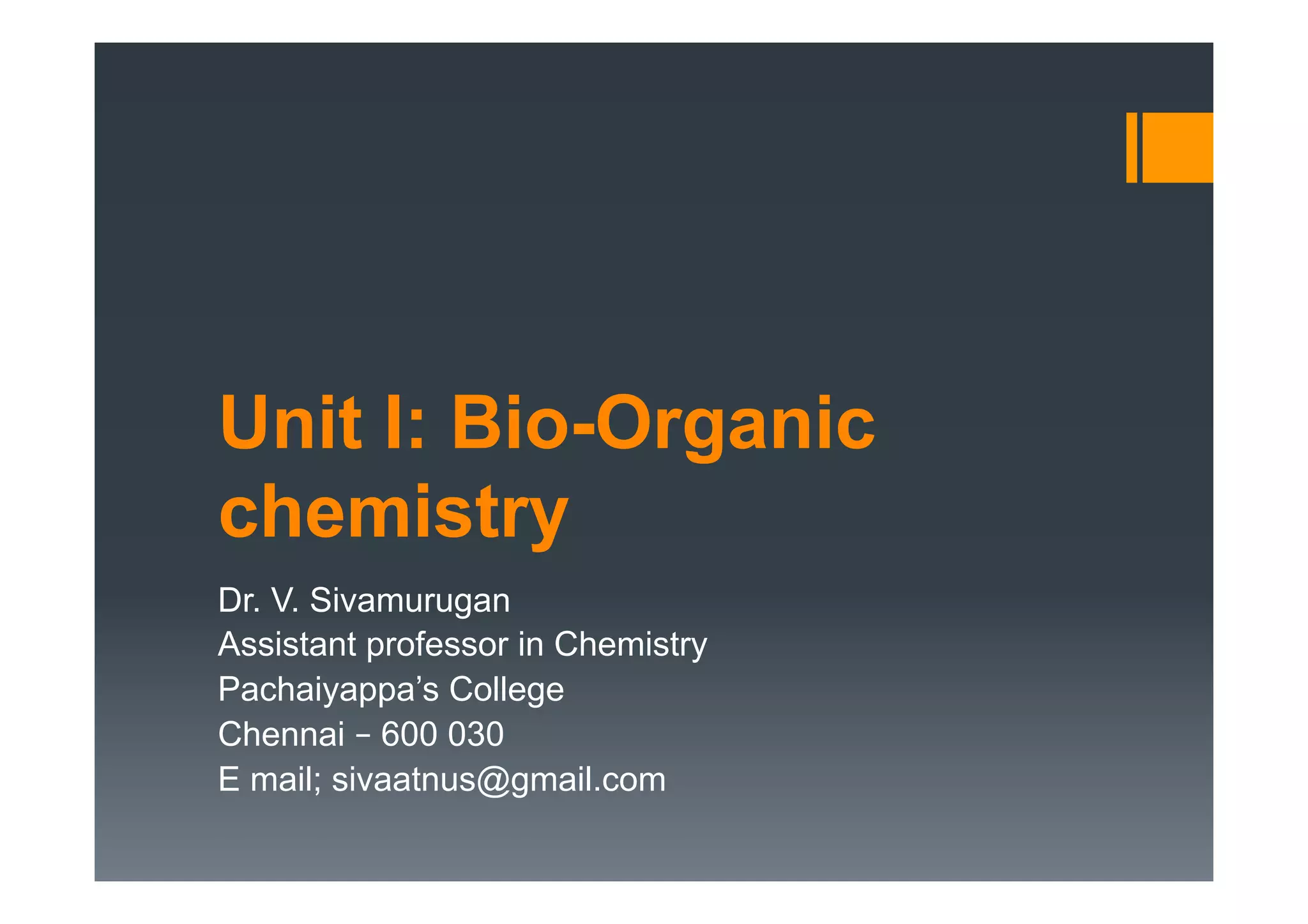 Unit i bio organic chemistry | PDF