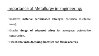 unit i - Engineering materials & Metallurgy.pptx