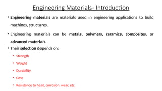 unit i - Engineering materials & Metallurgy.pptx
