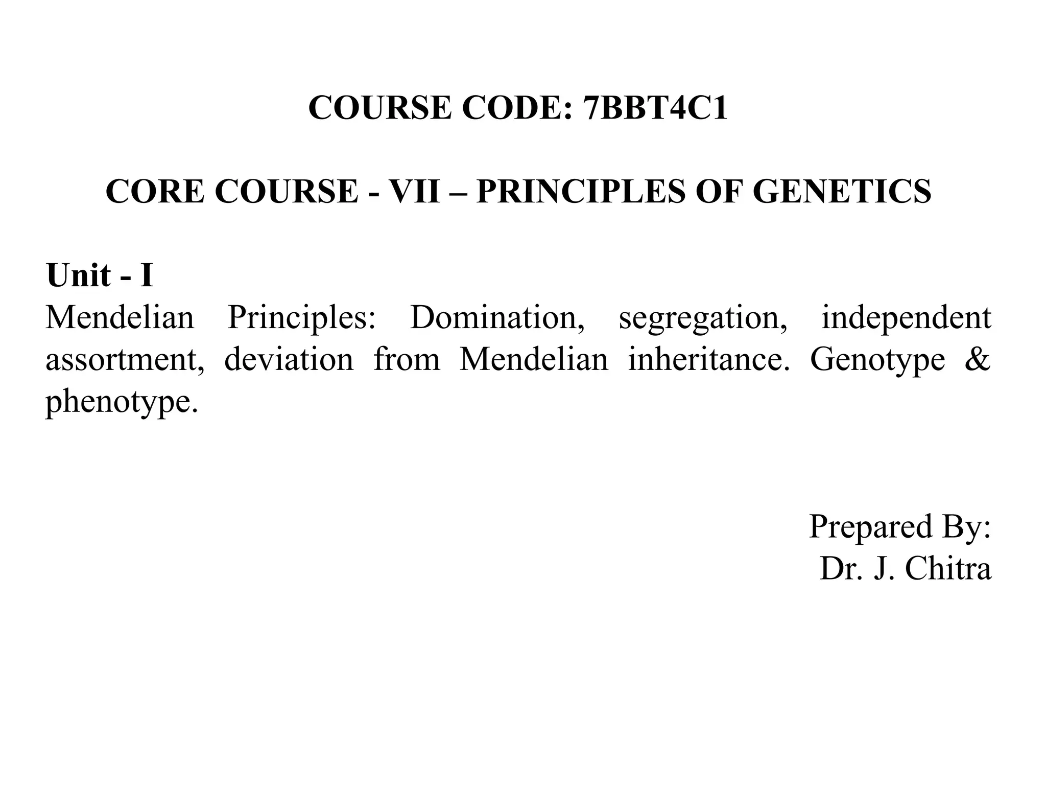 Unit I - Genetics role of mendelian principles | PPT