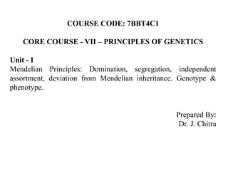 Unit I - Genetics role of mendelian principles | PPT