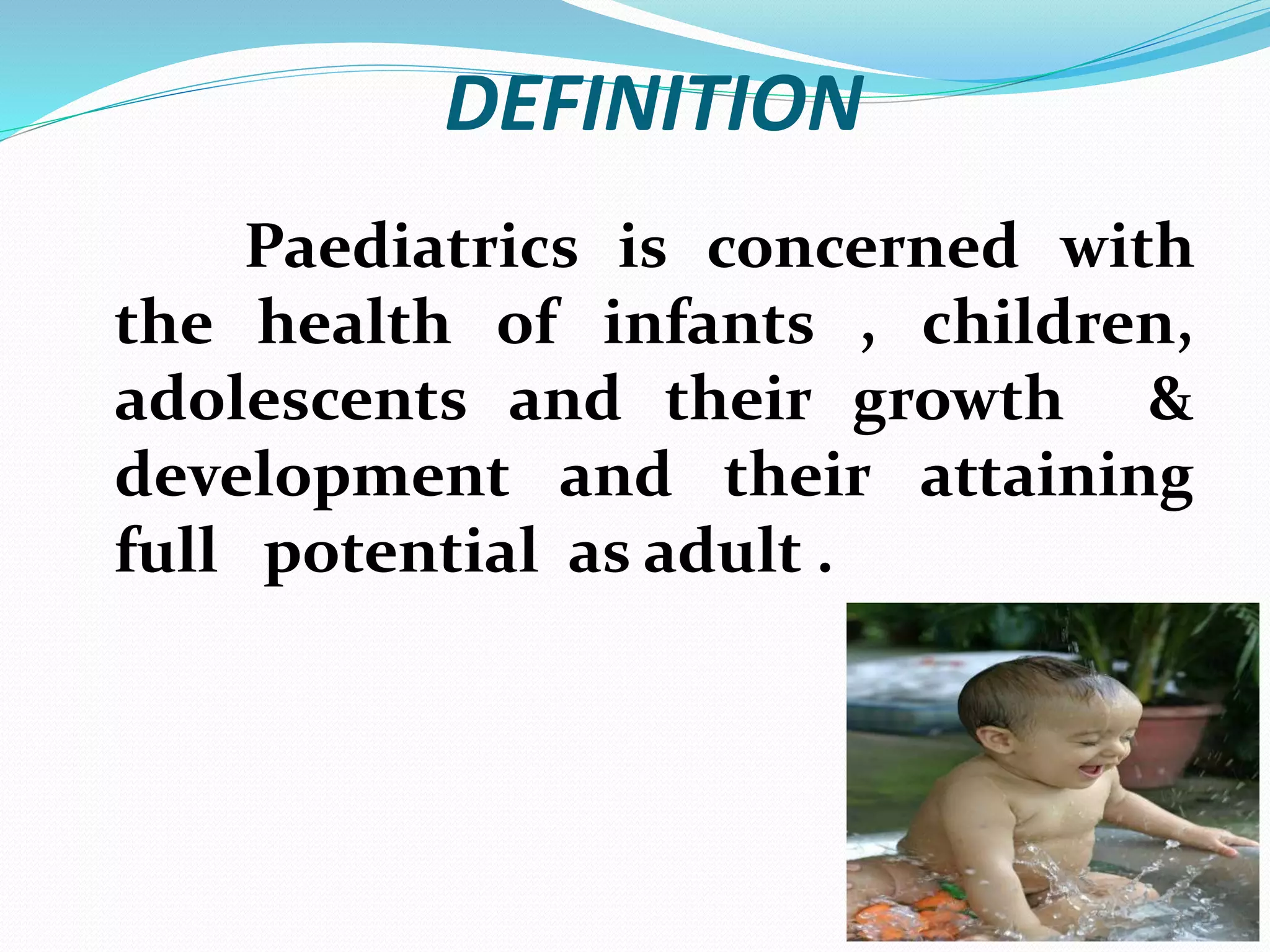 Unit I - Introduction ( paediatrics).pptx