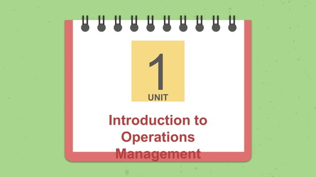 Unit I - Introduction to Operations Management.pptx