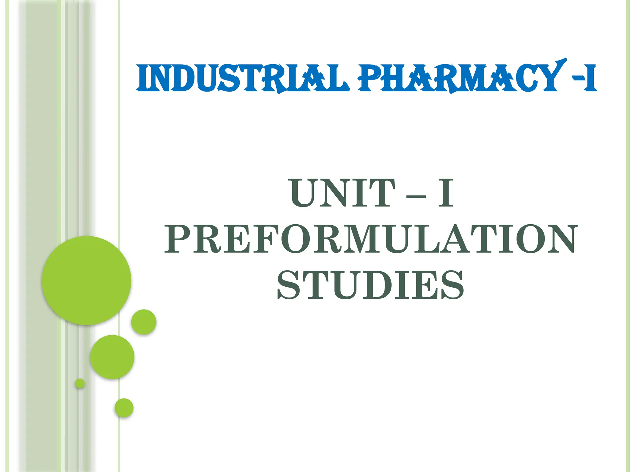 B.Pharm - IP-I Unit I - Preformulation.pptxB | PPTX