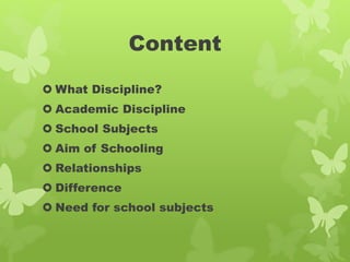 Unit i understanding disciplines and subjects | PPTX