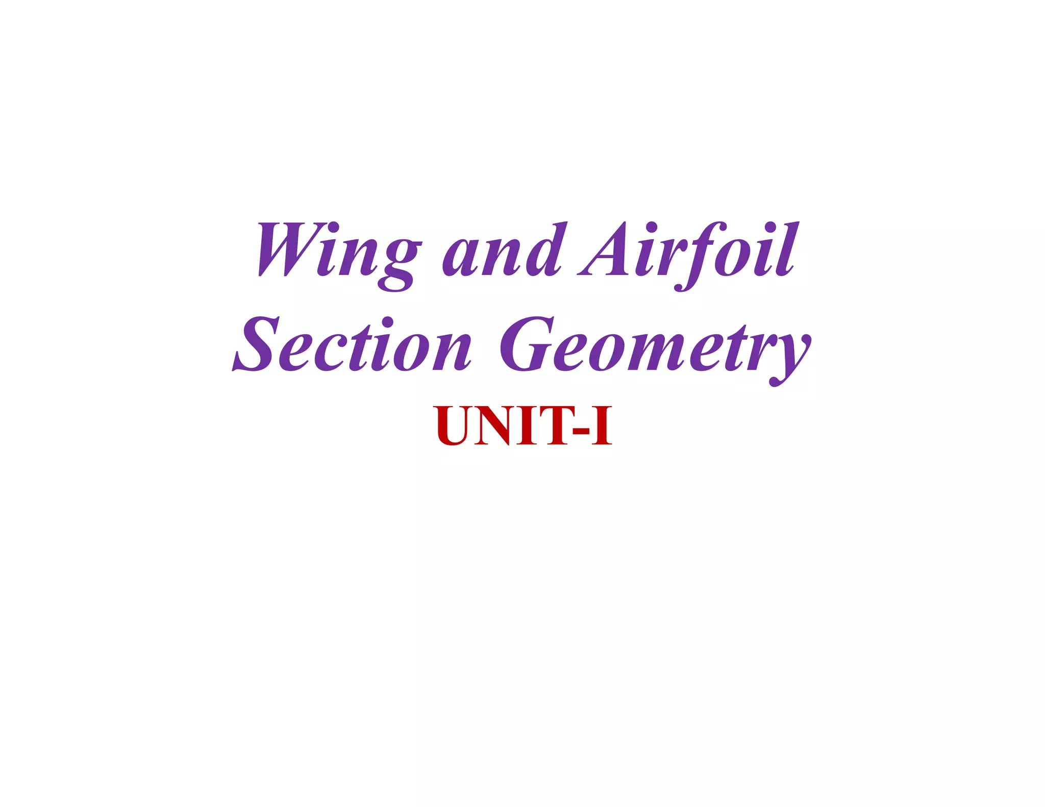 Unit I WING AND AEROFOIL SECTION | PDF