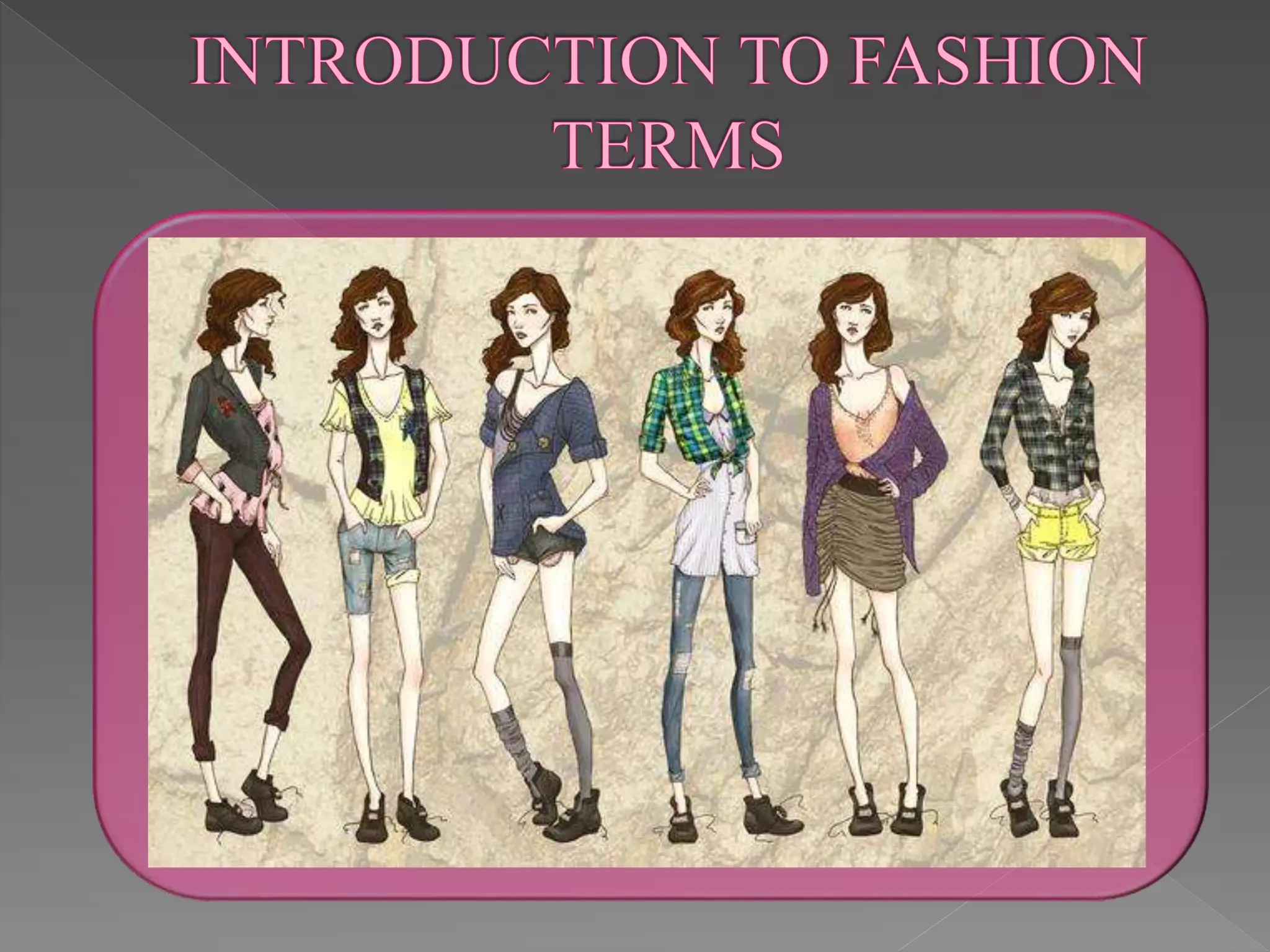 Unit i (1) introduction of fashion terms | PPTX