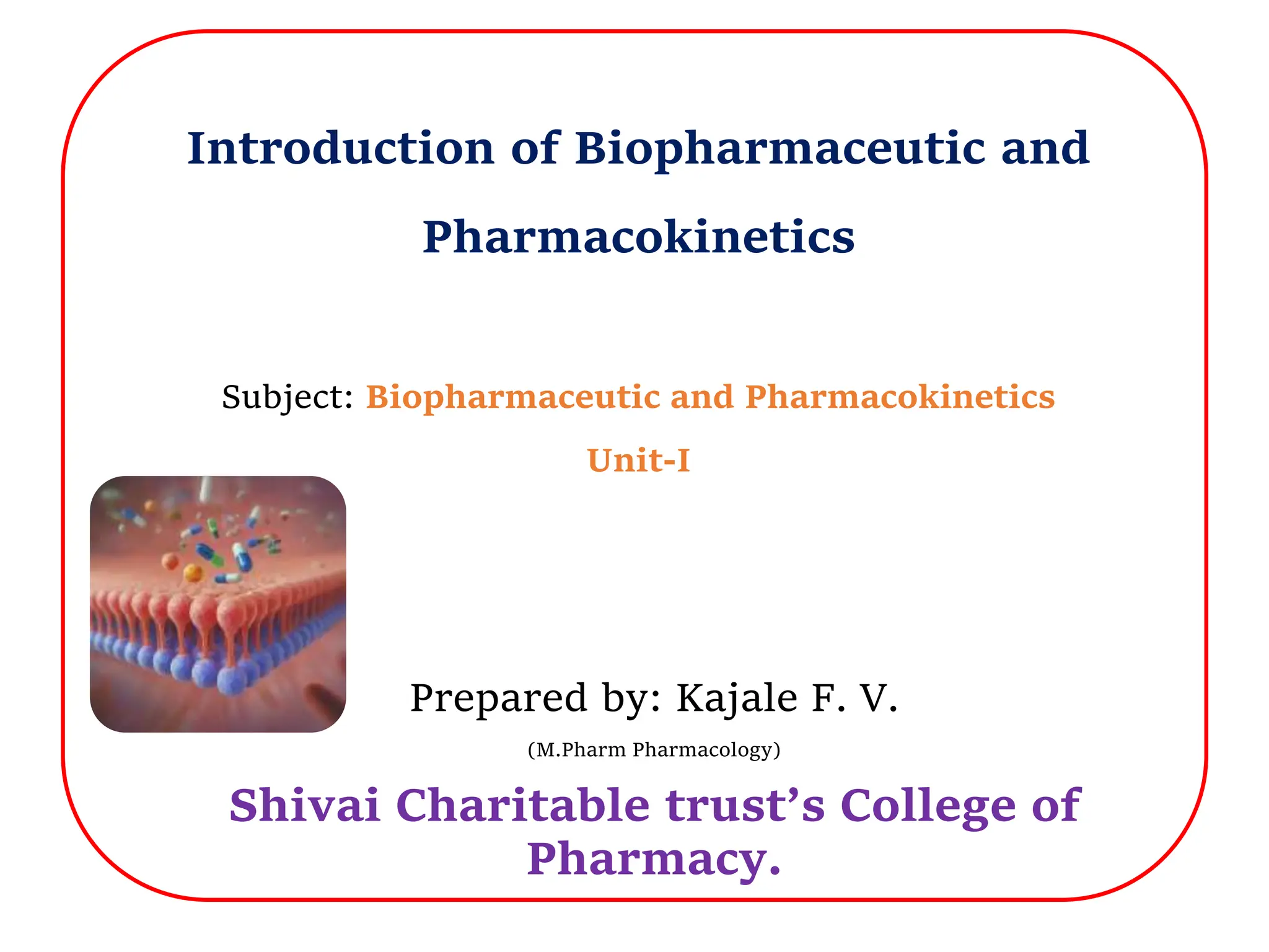 Introduction to Biopharmaceutics and Pharmacokinetics | PPT