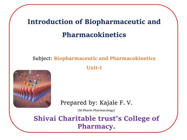 Introduction to Biopharmaceutics and Pharmacokinetics | PPT | Free Download
