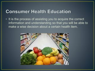 Unit I consumer health grade 10 | PPTX