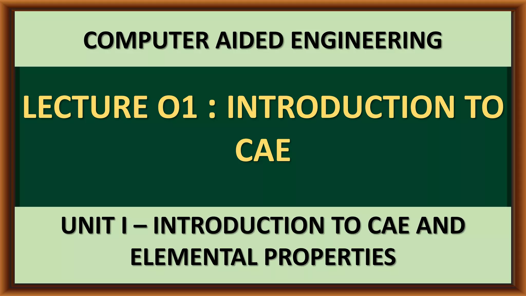 Introduction to CAE and Element Properties.pptx